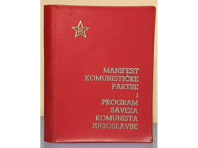 MANIFEST KOMUNISTIČKE PARTIJE i PROGRAM SAVEZA KOMUNIST