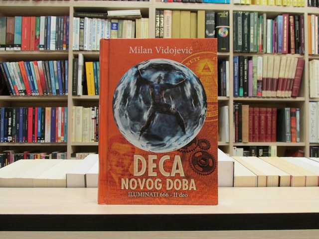 DECA NOVOG DOBA: ILUMINATI 666 deo 2 - MILAN VIDOJEVIĆ