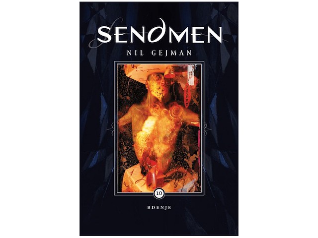 Sendmen 10: Bdenje