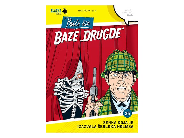 Zlatna serija 25 - Priče iz baze Drugde: Senka koja je izazvala Šerloka Holmsa (korica A)