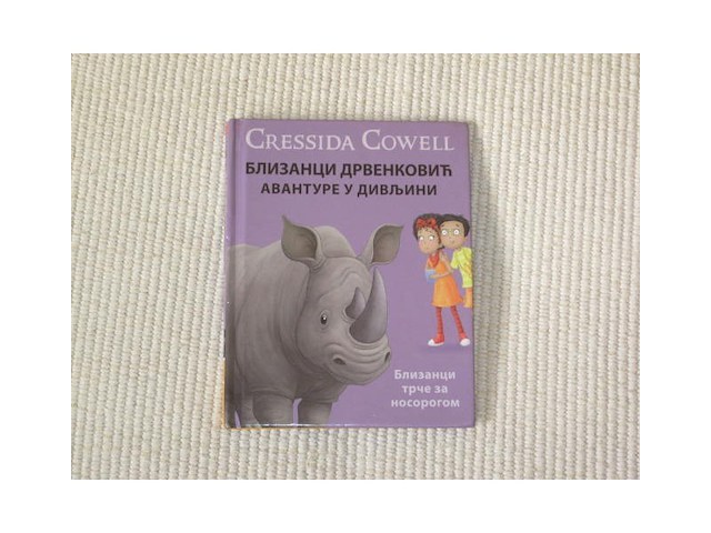 BLIZANCI TRCE ZA NOSOROGOM -CRESSIDA COWELL