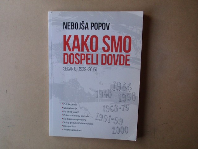 Nebojša Popov - KAKO SMO DOSPELI DOVDE SEĆANJE