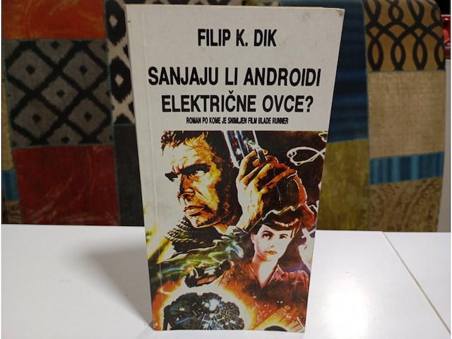 Sanjaju li androidi električne ovce  Filip K.Dik