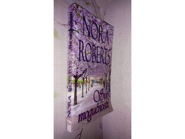 Nora Roberts - Sve mogućnosti