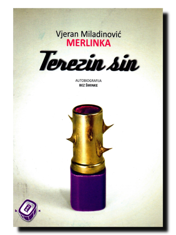 Terezin sin : autobiografija bez šminke