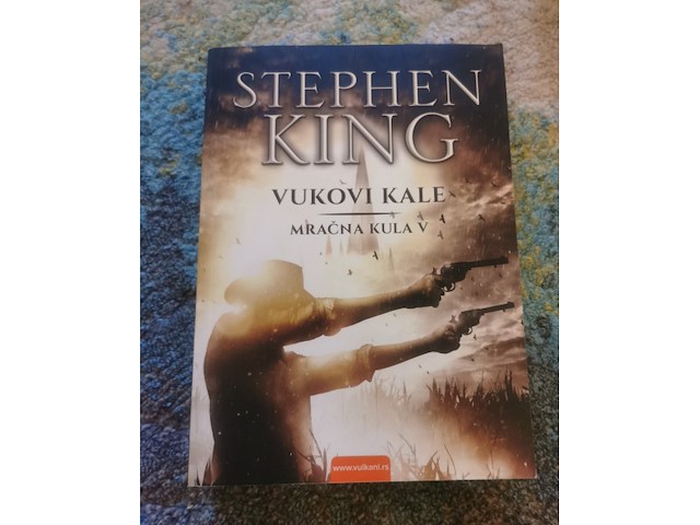 MRAČNA KULA V / VUKOVI KALE - Stephen King