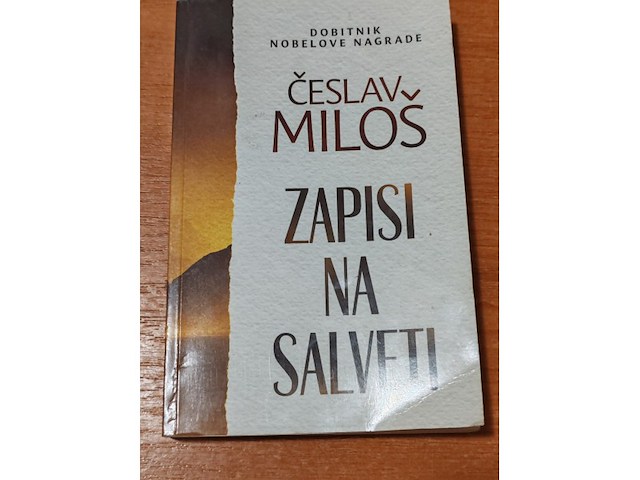 Zapisi na salveti - Česlav Miloš