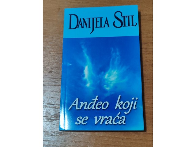 Andjeo koji se vraća - Danijela Stil