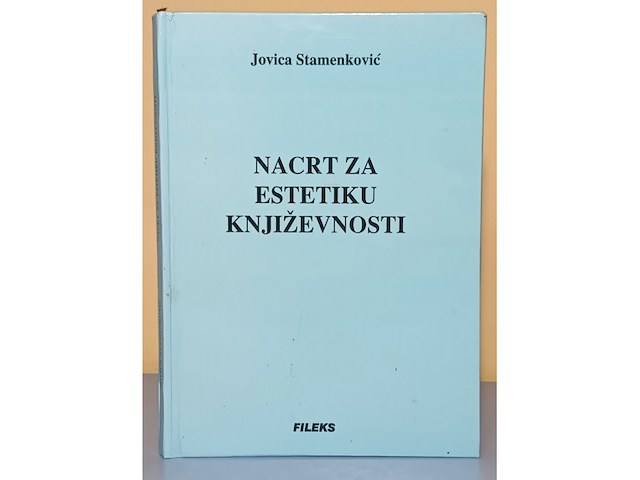 NACRT ZA ESTETIKU KNJIŽEVNOSTI Jovica Stamenković