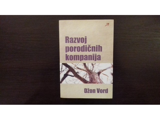 RAZVOJ PORODIČNIH KOMPANIJA,Džon Vord