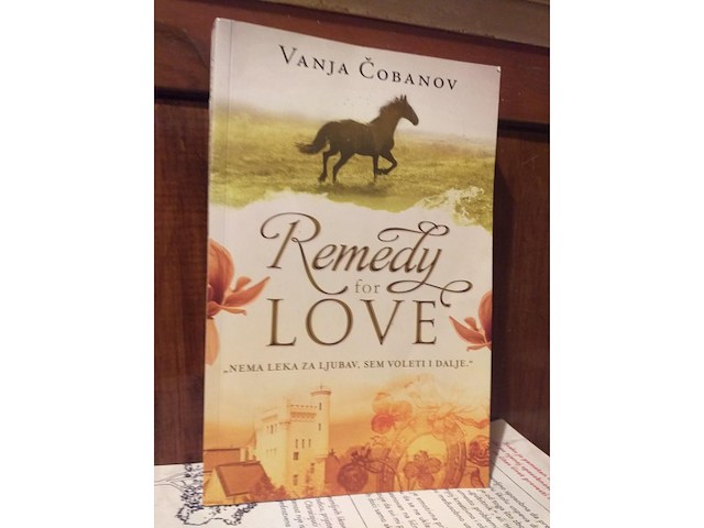 Vanja Cobanov  REMEDY FOR LOVE