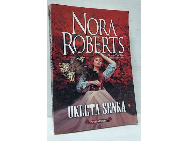 UKLETA SENKA -Nora Roberts