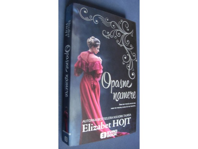 OPASNE NAMERE - Elizabet Hojt