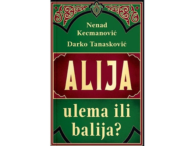 Alija: ulema ili balija?