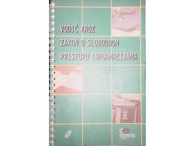 Vodic kroz zakon o slobodnom pristupu informacijama