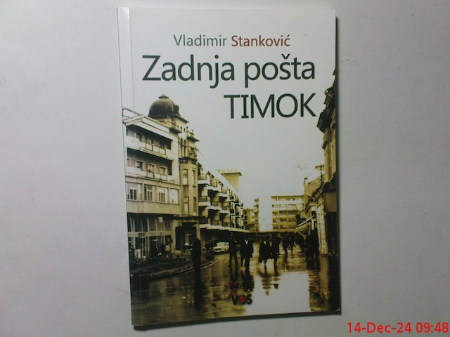 VLADIMIR STANKOVIC  -  ZADNJA POSTA TIMOK