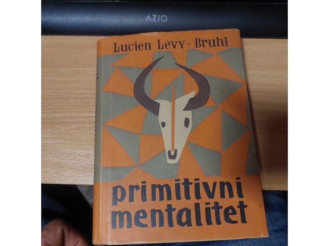 k4 Primitivni mentalitet - Lucien Levy-Bruhl