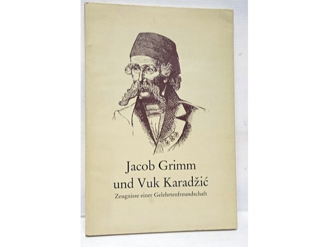 Jacob Grimm und Vuk Karadžić