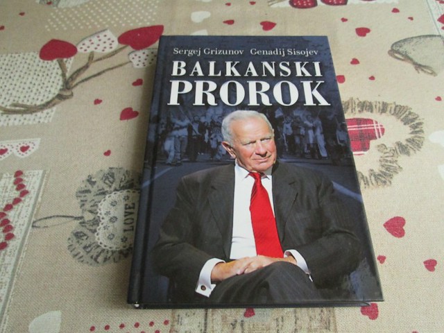 BALKANSKI PROROK - Sergej Grizunov, Genadij Sisojev