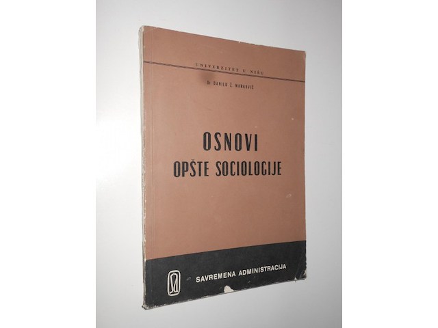 Osnovi opšte sociologije - Danilo Marković