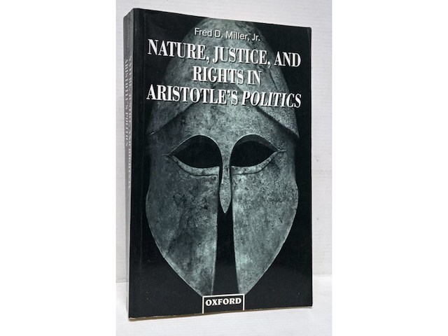 Nature, Justice, and Rights in Aristotle`s Politics by