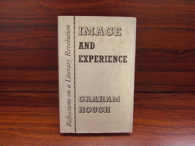 Image and Experience - Graham Hough (1960.)