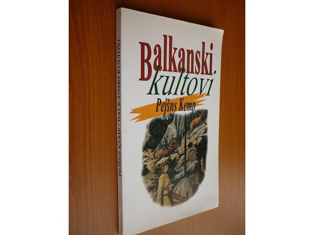 Pejšns Kemp BALKANSKI KULTOVI