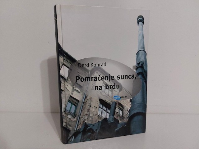 Pomračenje sunca na brdu  - Đerđ Konrad