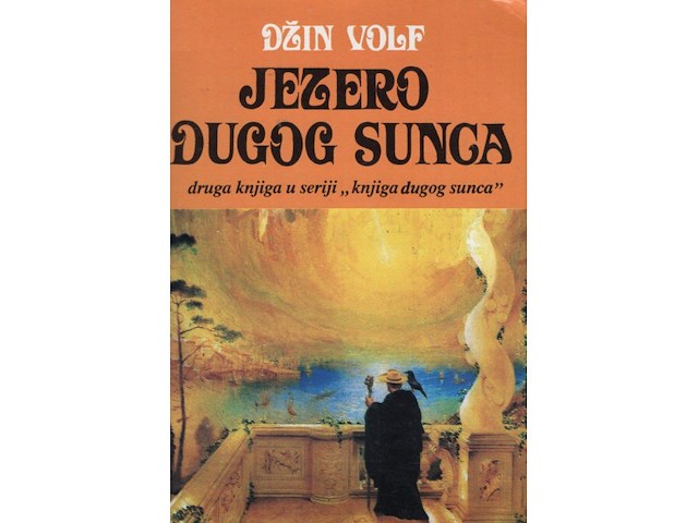 Dzin Vulf -- Dugo sunce 2 i 3 (Jezero i Kalde)