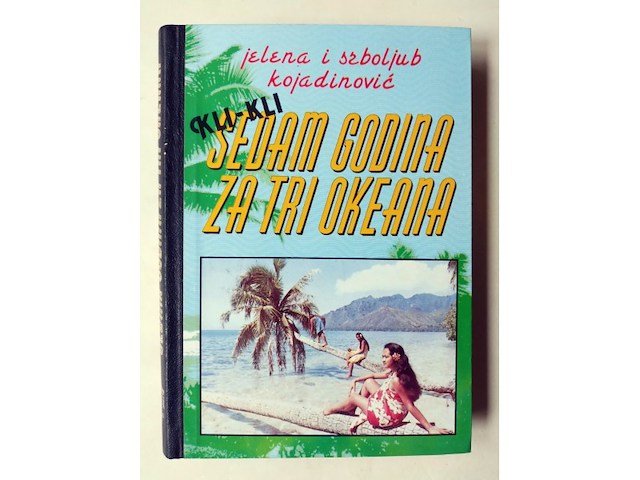 Jelena i Srboljub Kojadinović, 7 GODINA ZA 3 OKEANA