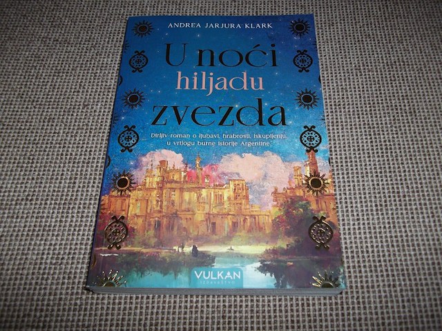 U NOĆI HILJADU ZVEZDA - Andrea Jarjura Klark