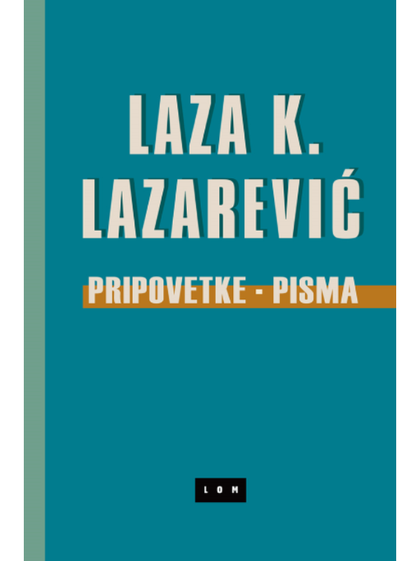 Laza K. Lazarević Pripovetke