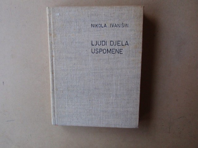 Nikola Ivanišin - LJUDI DJELA USPOMENE