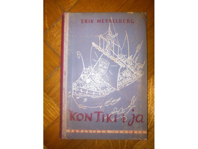 Kon Tiki i ja - Erik Hesselberg