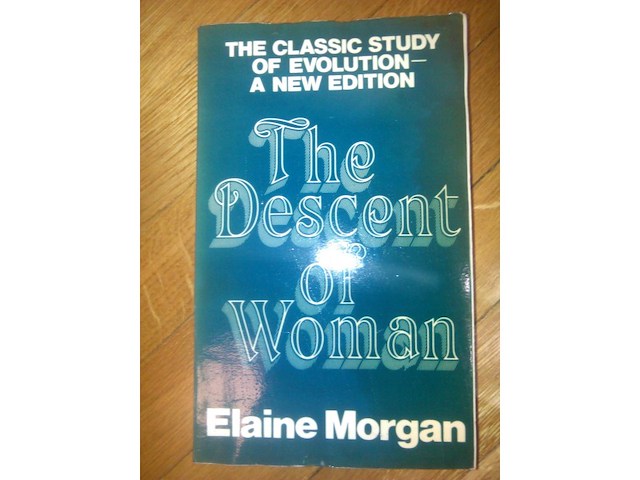 Poreklo zene - Ilejn Morgan - The Descent of Woman