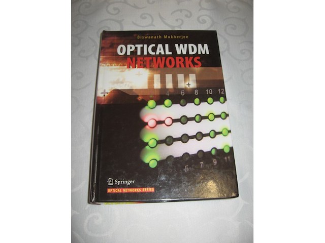 Optical WDM networks - Mukherjee