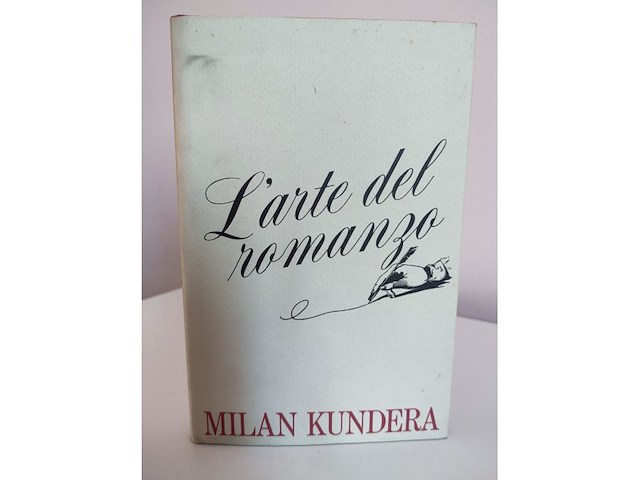 L`arte del romanzo - Milan Kundera