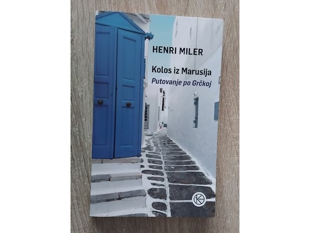 Kolos iz Marusija  Henri Miler