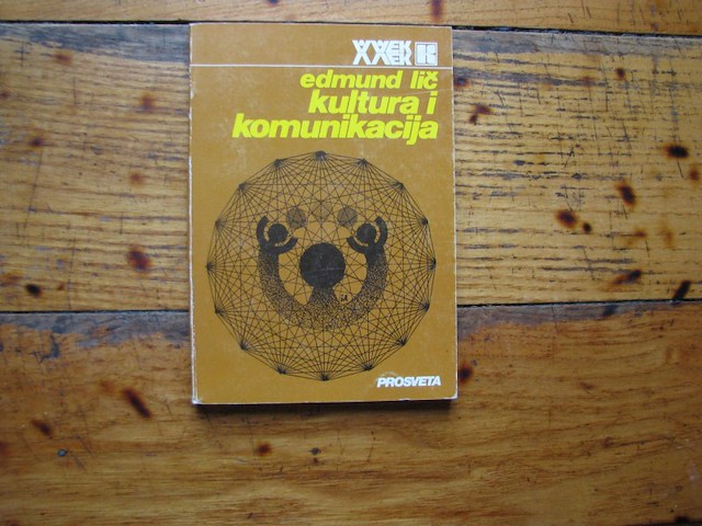 EDMUND LIČ- KULTURA I KOMUNIKACIJA XX VEK