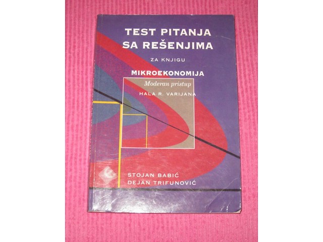 TEST PITANJA SA REŠENJIMA ZA KNJIGU MIKROEKONOMIJA