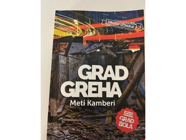 Meti Kamberi, GRAD GREHA