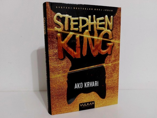 Ako krvari - Stephen/ Stiven King