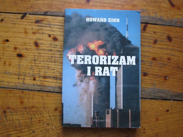 HOWARD ZINN - TERORIZAM I RAT RETKO POVOLJNO