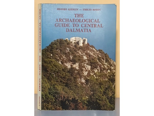 THE ARCHAEOLOGICAL GUIDE TO CENTRAL DALMATIA