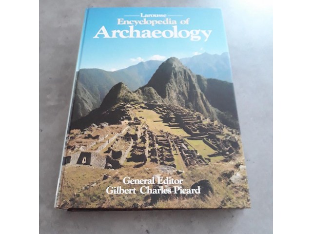 Larousse Encyclopedia of Archaeology