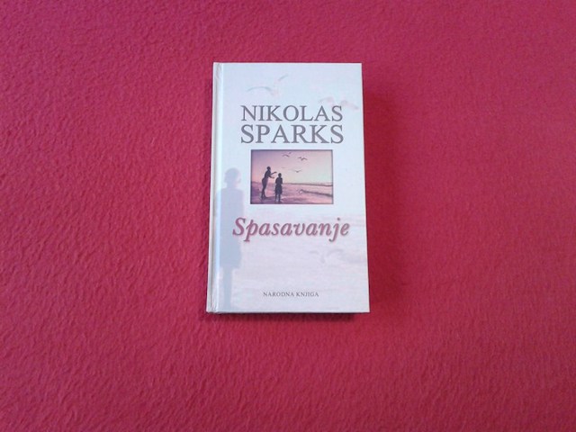 Nikolas Sparks - Spasavanje