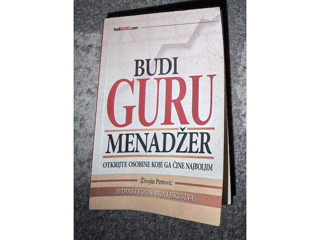 Zivojin Petrovic - Budi svoj guru menadzer