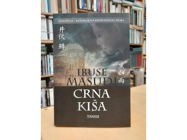 CRNA KIŠA - Ibuse Masuđi