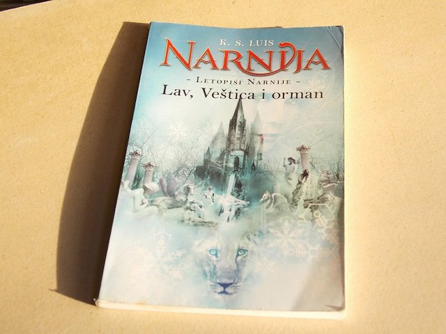 Narnija 2 Lav Veštica i Orman - K S Luis Narnia Lewis