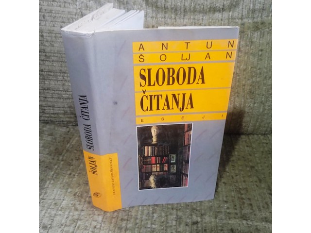 SLOBODA ČITANJA -  Antun Šoljan